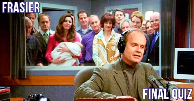 Frasier Final Quiz - Comedy - QuizRain